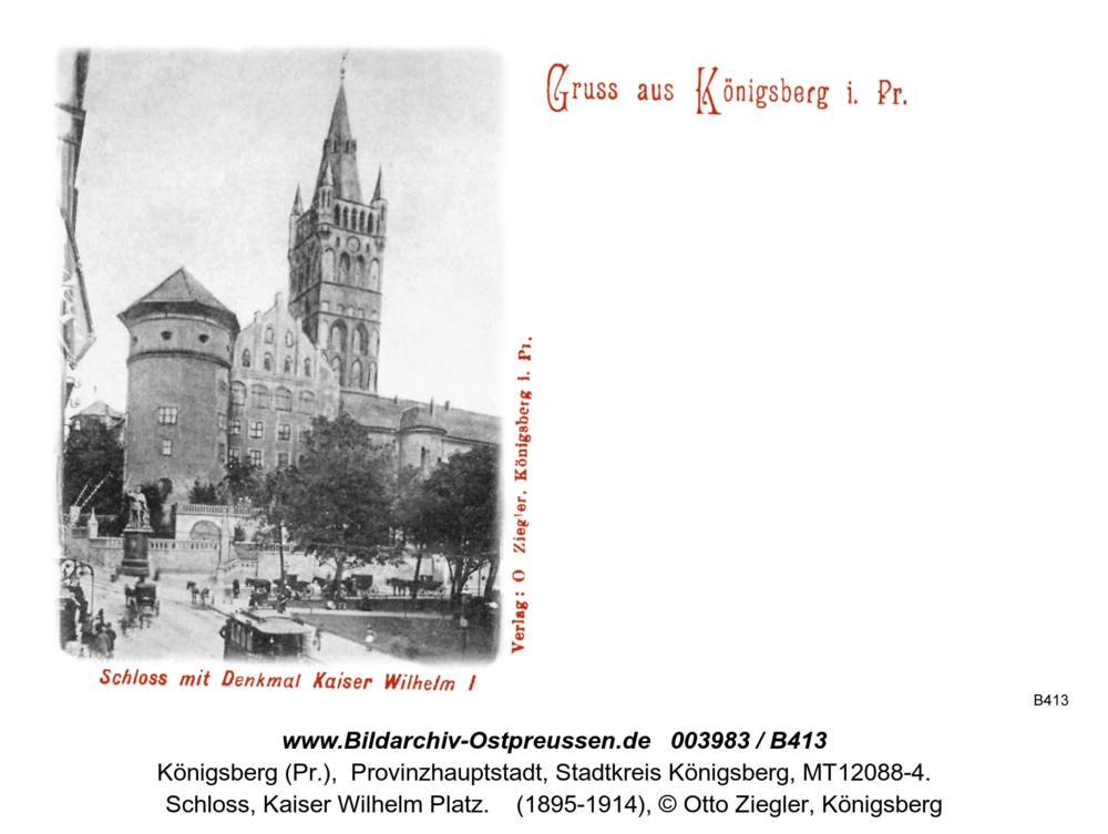 Bildarchiv Ostpreußen, Königsberg, Schloss, Kaiser Wilhelm Platz